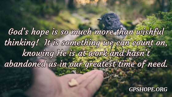 Hope is More Than Just Wishful Thinking - GPS Hope